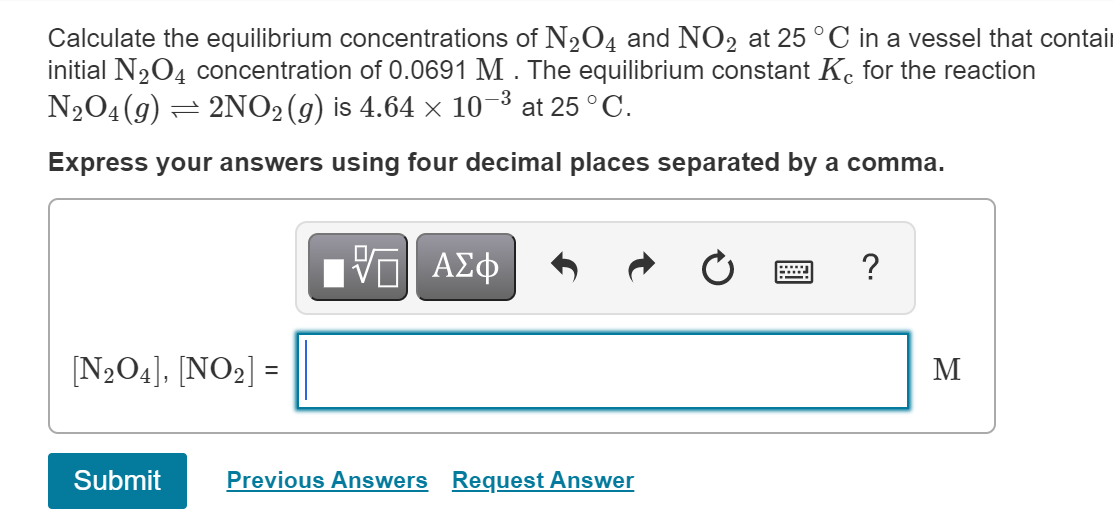 Solved Calculate the equilibrium concentrations of N2O4 and | Chegg.com
