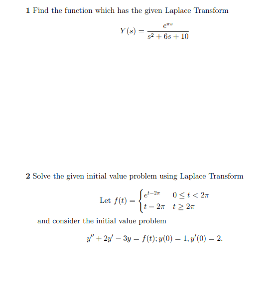 Solved 1. Find the function which has the given Laplace | Chegg.com