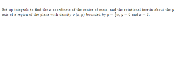 Solved Set up integrals to find the x coordinate of the | Chegg.com
