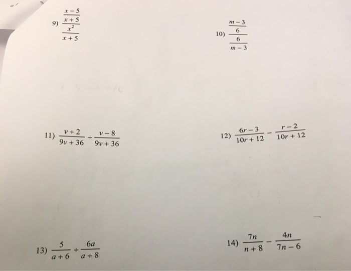 Solved r+S m -3 6 6 m-3 9) 10)_ +5 2 11)V+2+8 6r - 3 9v 36 | Chegg.com