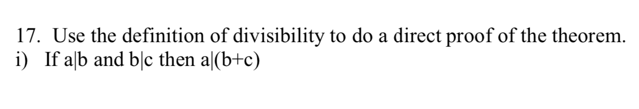 Solved 17. Use the definition of divisibility to do a direct | Chegg.com