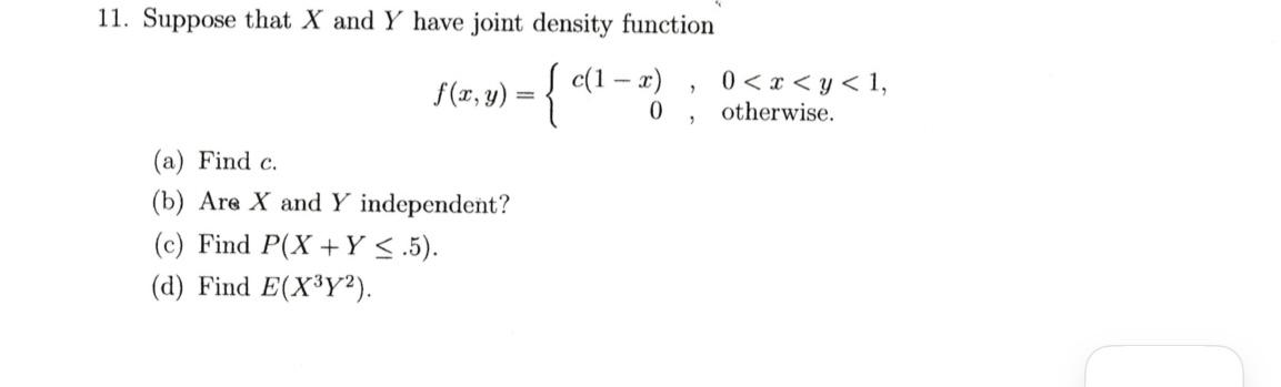 Solved 11. Suppose that X and Y have joint density function | Chegg.com