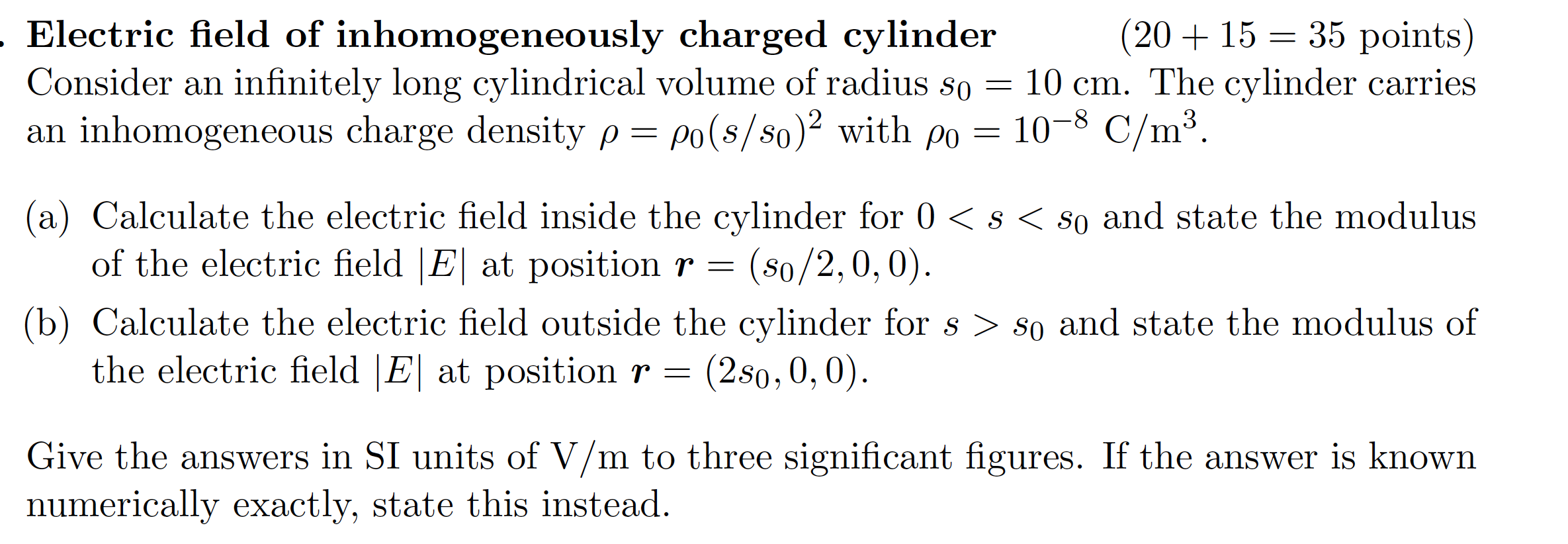 Solved Electric field of inhomogeneously charged cylinder | Chegg.com