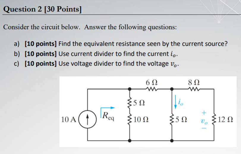 Solved Question 2 [30 Points] Consider the circuit below. | Chegg.com