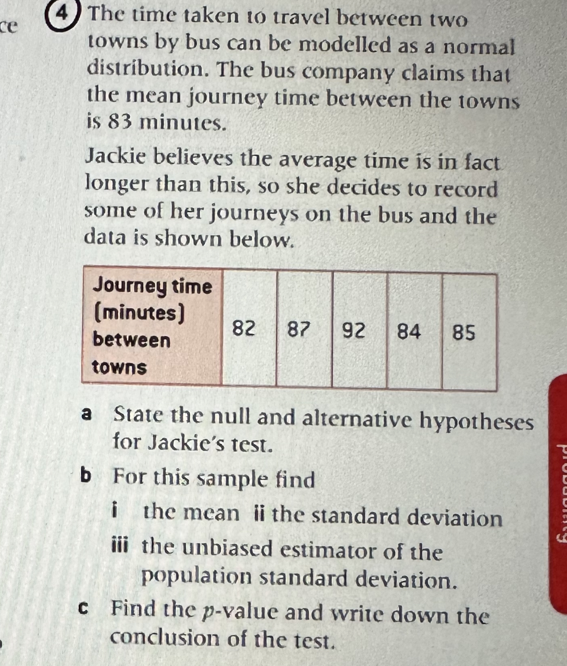 Solved (4) The time taken to travel between two towns by bus | Chegg.com