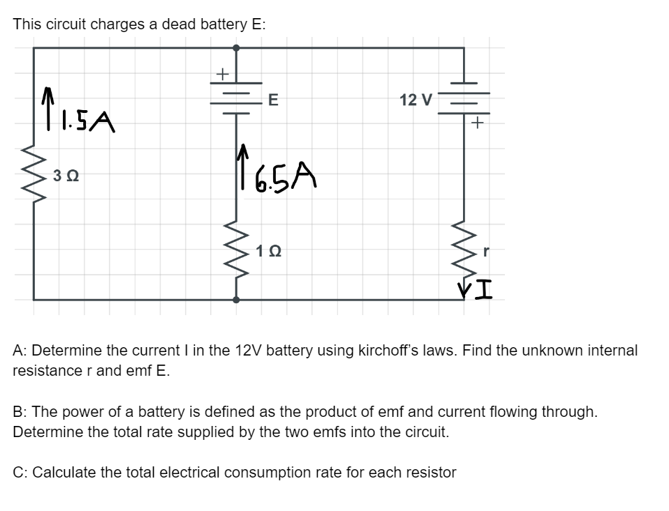 Solved This circuit charges a dead battery E: A: Determine | Chegg.com