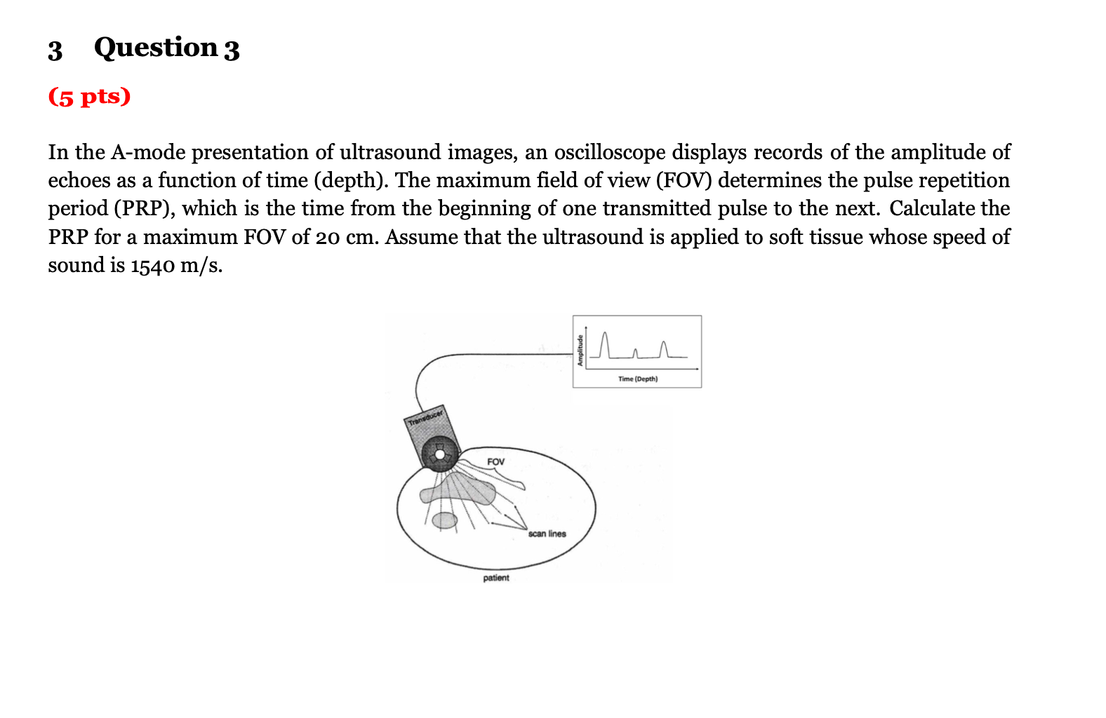 Solved In the A-mode presentation of ultrasound images, an | Chegg.com