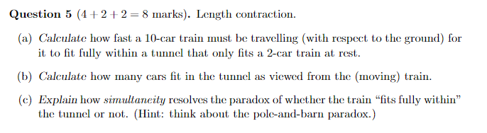 Solved Question 5 ( 4+2+2=8 marks). Length contraction. (a) | Chegg.com