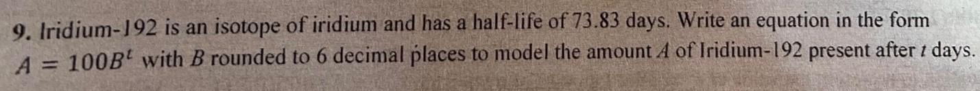 Solved 9. Iridium-192 is an isotope of iridium and has a | Chegg.com