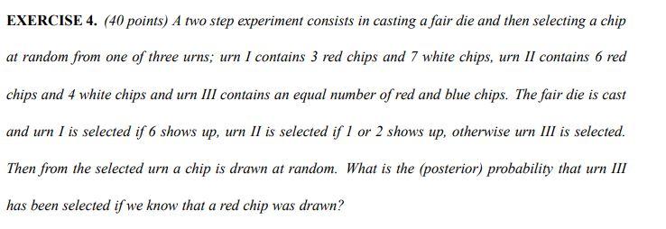 Solved EXERCISE 4. (40 points) A two step experiment | Chegg.com