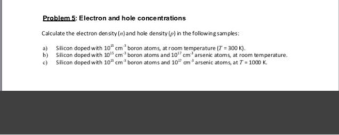 Solved Problem 5 Electron And Hole Concentrations Calculate