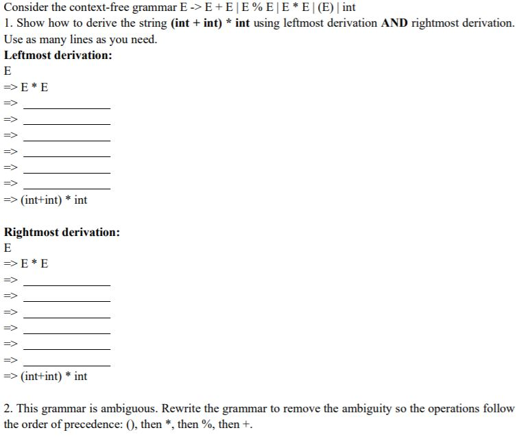 Solved Consider the context-free grammar E->E+E|E%E|E*E (E) | Chegg.com