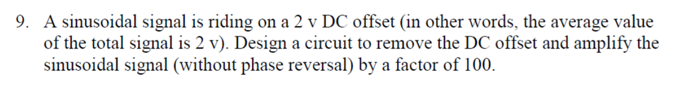 Solved 9. A sinusoidal signal is riding on a 2 v DC offset | Chegg.com