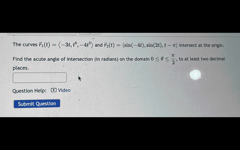 The curves r1(t)= −3t,t6,−4t3 and | Chegg.com