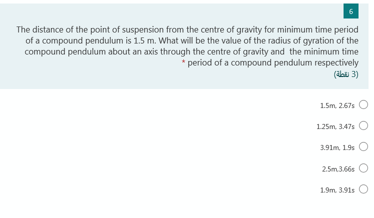 Solved 6 The distance of the point of suspension from the | Chegg.com