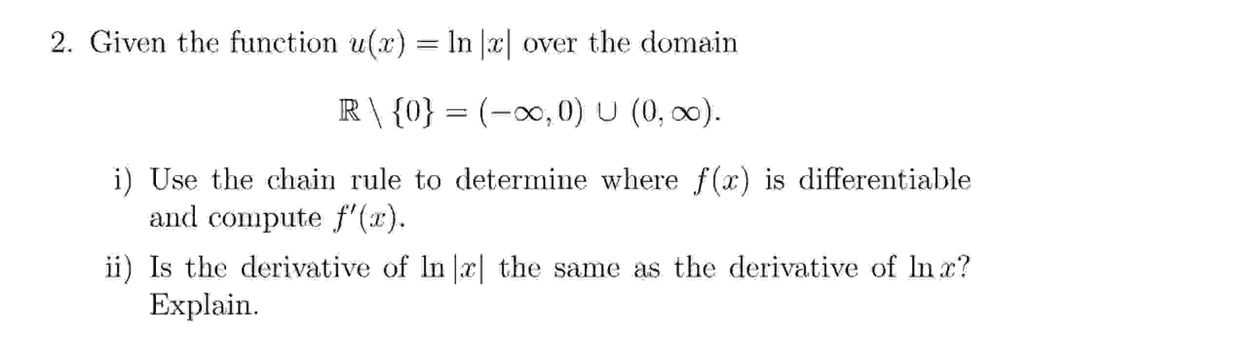 Solved Given the function u(x)=ln|x| ﻿over the | Chegg.com