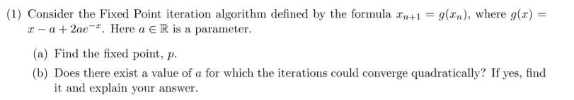 Solved (1) Consider the Fixed Point iteration algorithm | Chegg.com