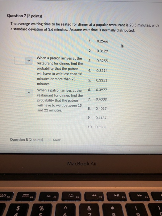 Solved Question 7 (2 points) The average waiting time to be | Chegg.com