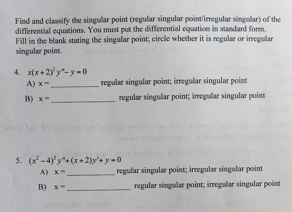 Solved Find and classify the singular point (regular | Chegg.com