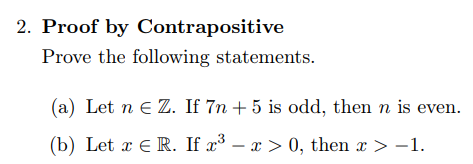 Solved 2. Proof by Contrapositive Prove the following | Chegg.com