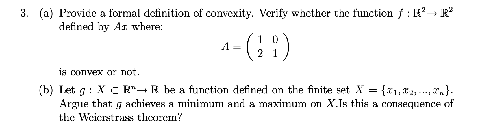 Solved (a) Provide a formal definition of convexity. Verify | Chegg.com