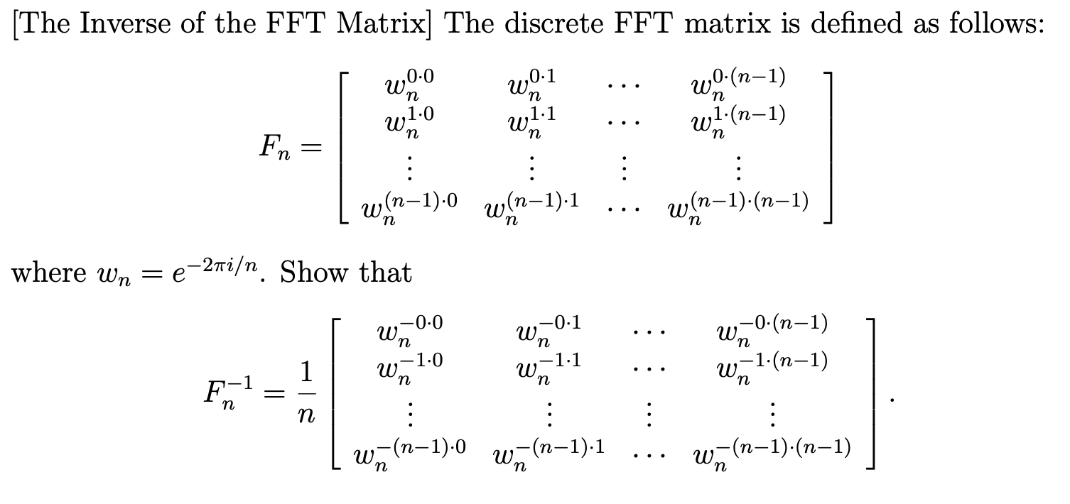 Solved [The Inverse of the FFT Matrix] The discrete FFT | Chegg.com
