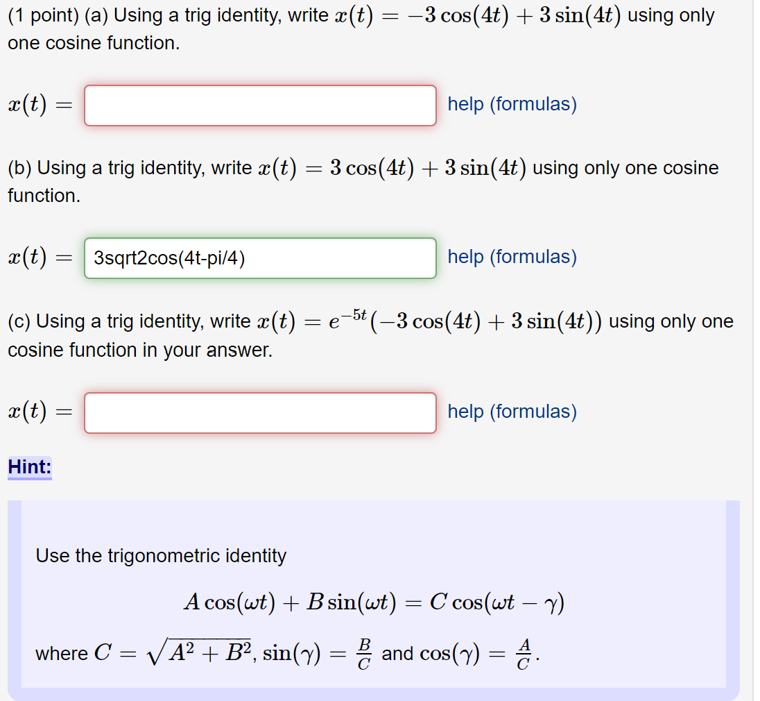Solved (1 point) (a) Using a trig identity, write | Chegg.com