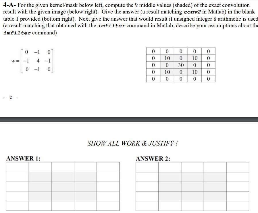Solved 4-A- For the given kernel/mask below left, compute | Chegg.com