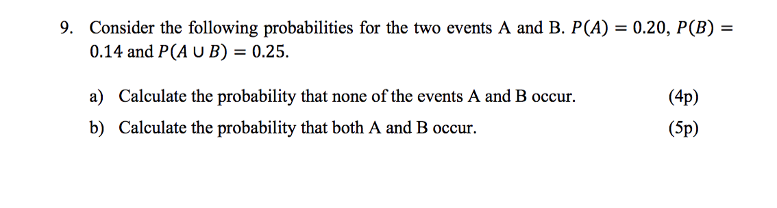Solved 9. Consider the following probabilities for the two | Chegg.com