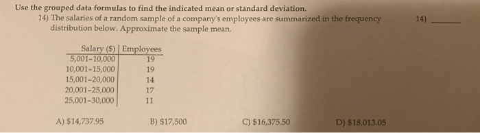 Solved Use the grouped data formulas to find the indicated | Chegg.com
