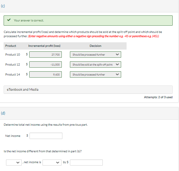 Solved (c)Your answer is correct.Calculate incremental | Chegg.com