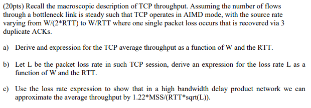 Solved (20pts) Recall the macroscopic description of TCP | Chegg.com