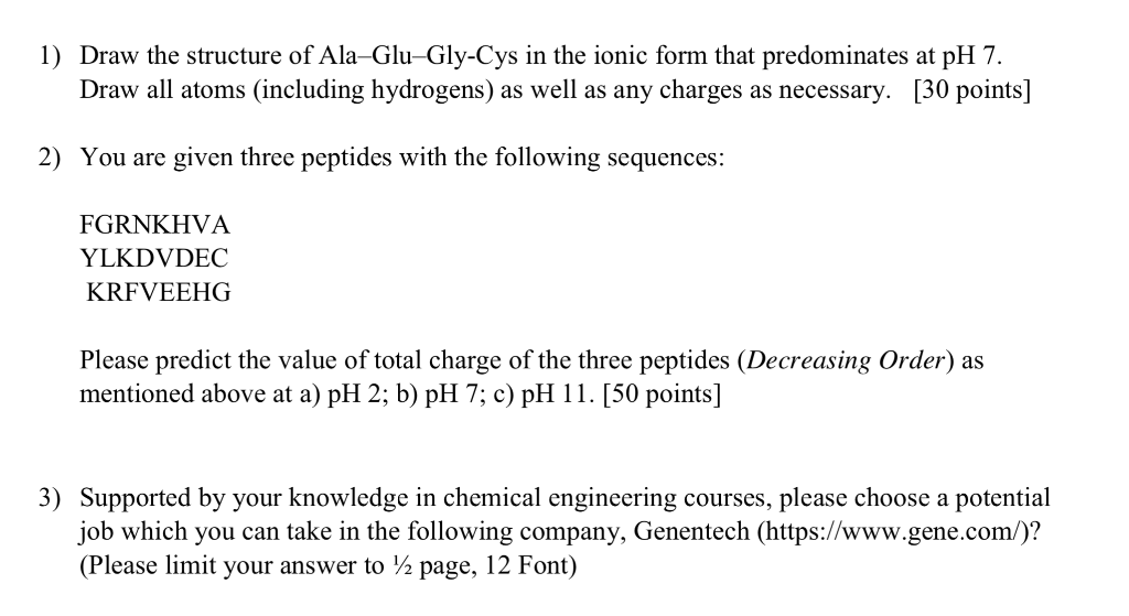Solved 1) Draw the structure of Ala-Glu-Gly-Cys in the ionic | Chegg.com