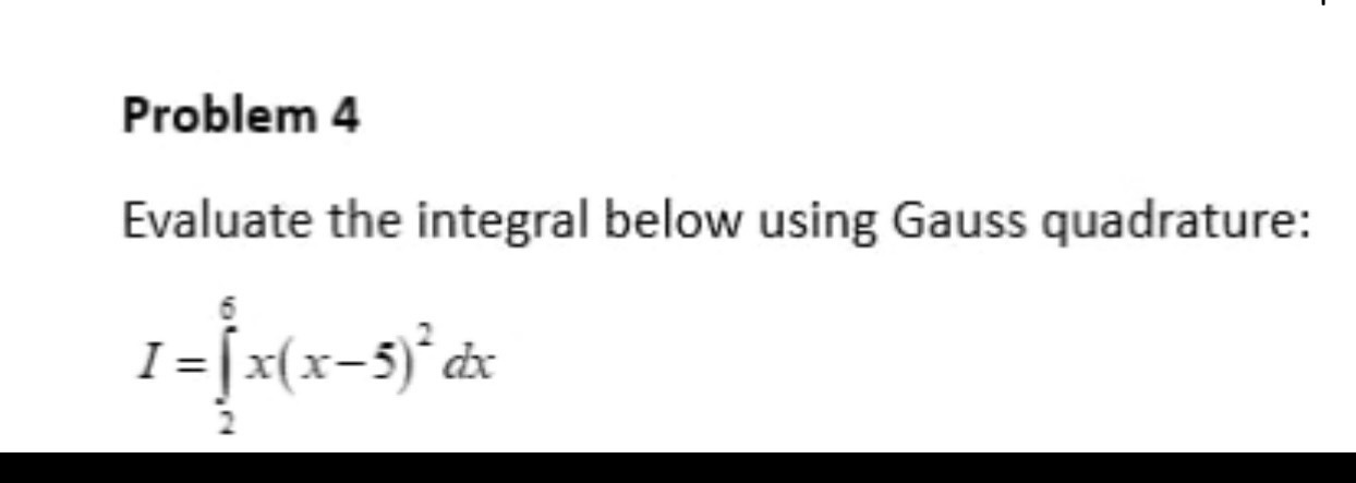 Solved Problem 4Evaluate the integral below using Gauss | Chegg.com
