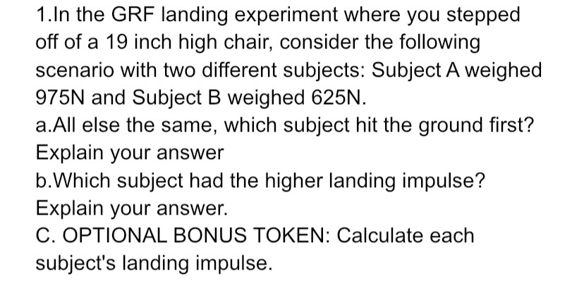 Solved 1.In the GRF landing experiment where you stepped off | Chegg.com
