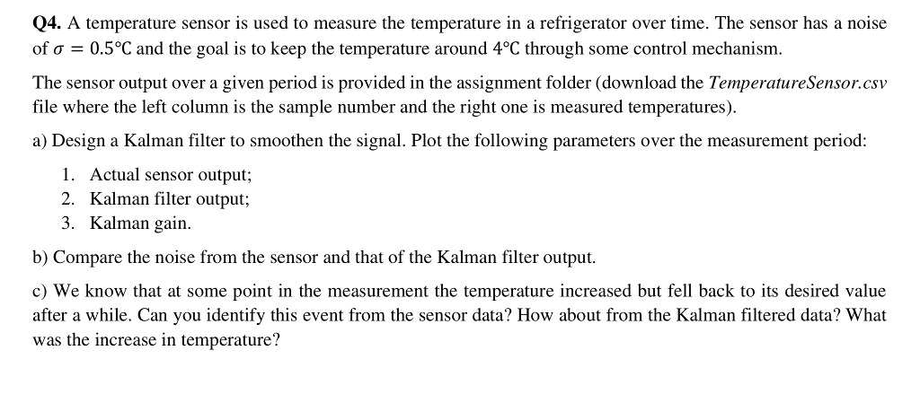 Q4. A temperature sensor is used to measure the | Chegg.com