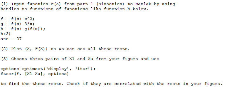 Solved (1) Input function F(x) from part 1 (Bisection) to | Chegg.com