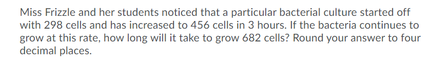 Solved Miss Frizzle and her students noticed that a | Chegg.com