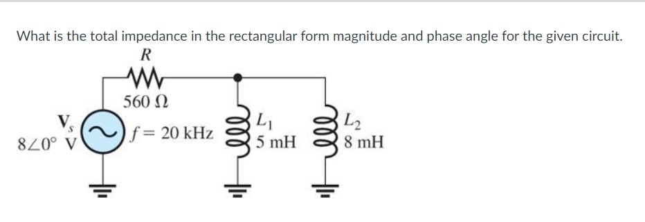 Solved What is the total impedance in the rectangular form | Chegg.com