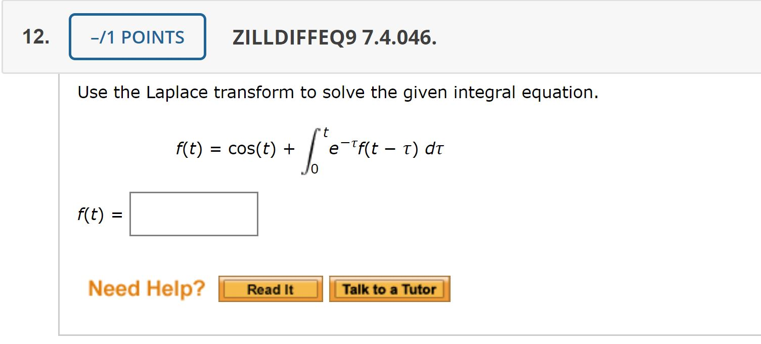Solved -/1 POINTS ZILLDIFFEQ9 7.4.046. Use the Laplace | Chegg.com
