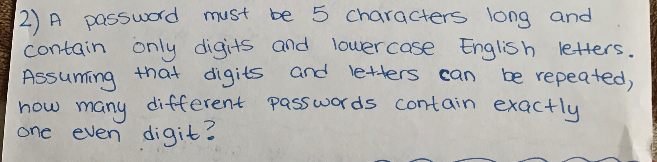 Solved 2) A password must be 5 characters long and contain | Chegg.com