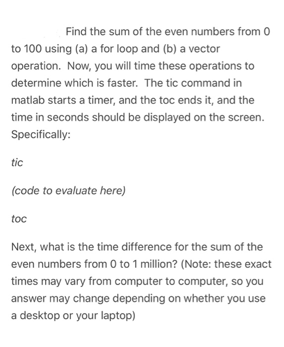 Solved Find the sum of the even numbers from O to 100 using | Chegg.com