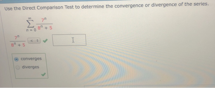 Solved Use the Direct Comparison Test to determine the | Chegg.com