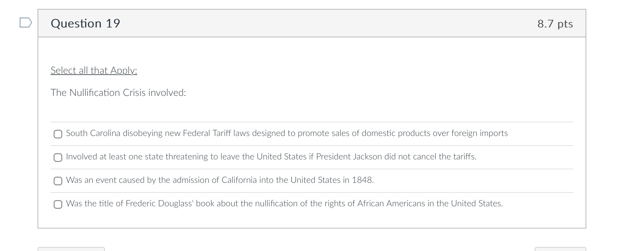 Solved Question 19Select all that Apply:The Nullification | Chegg.com