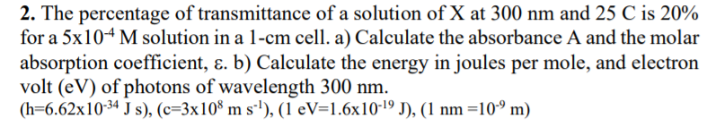 Solved 2. The percentage of transmittance of a solution of X | Chegg.com