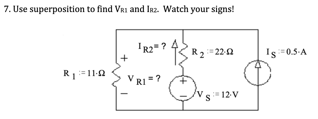 Solved Use superposition to find VR1 ﻿and IR2. ﻿Watch your | Chegg.com