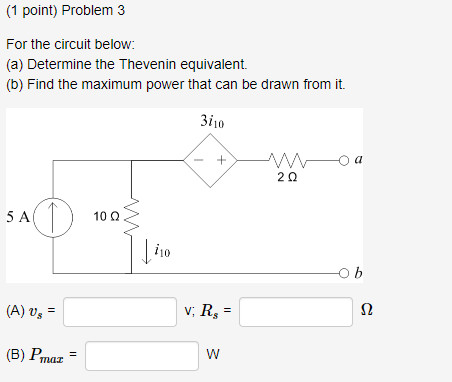 Solved (1 point) Problem For the circuit below: (a) | Chegg.com