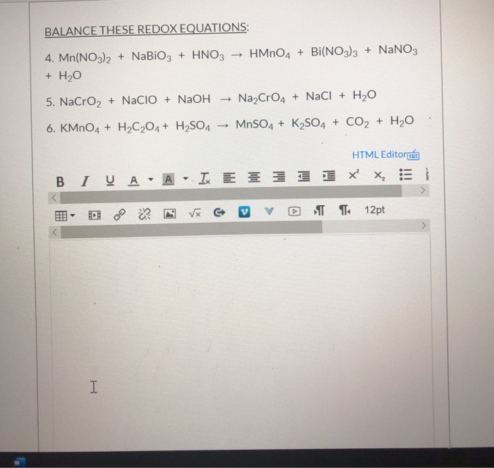 Solved BALANCE THESE REDOX EQUATIONS: 4. Mn(NO3)2 + NaBiO3 + | Chegg.com