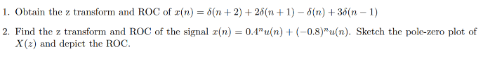 Solved 1. Obtain the z transform and ROC of | Chegg.com