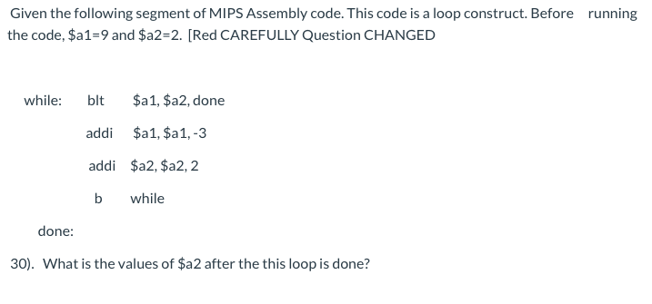 Solved 29 Given the following segment of MIPS Assembly code. | Chegg.com